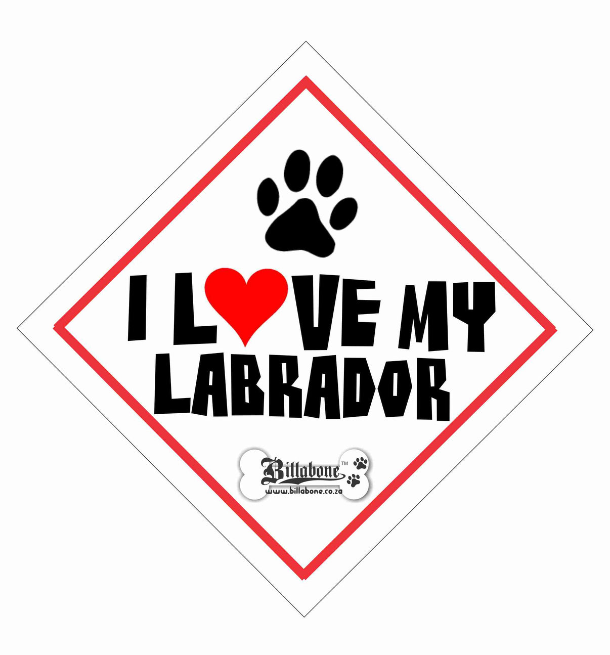 I love my Labrador On Board Car Sign or Decal – Billabone