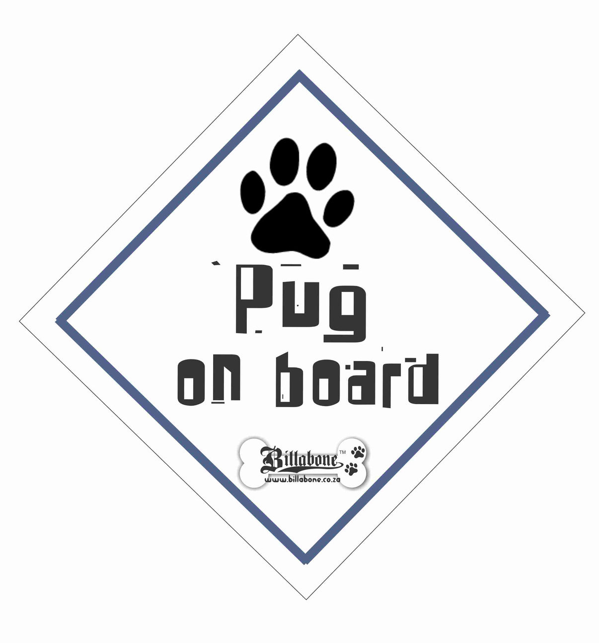 Pug On Board Car Sign or Sticker – Billabone
